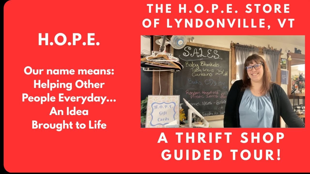 🌟 Inside the HOPE Store – BEST THRIFT STORE IN VERMONT? Where Helping ...