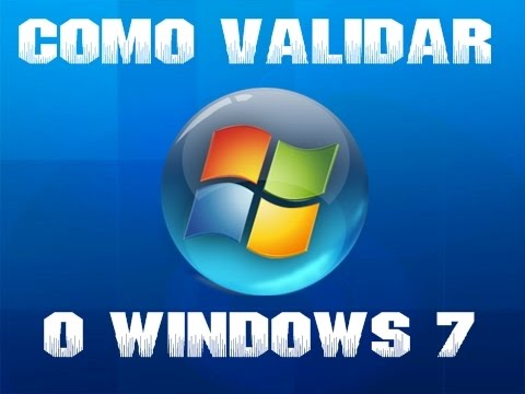 Tutorial - Como Validar o Windows 7 - YouTube
