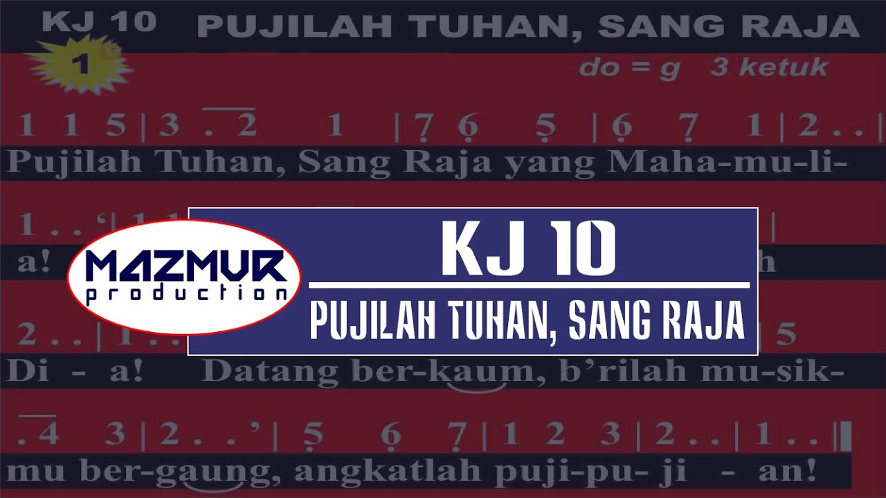 KJ 10 - PUJILAH TUHAN SANG RAJA - YouTube