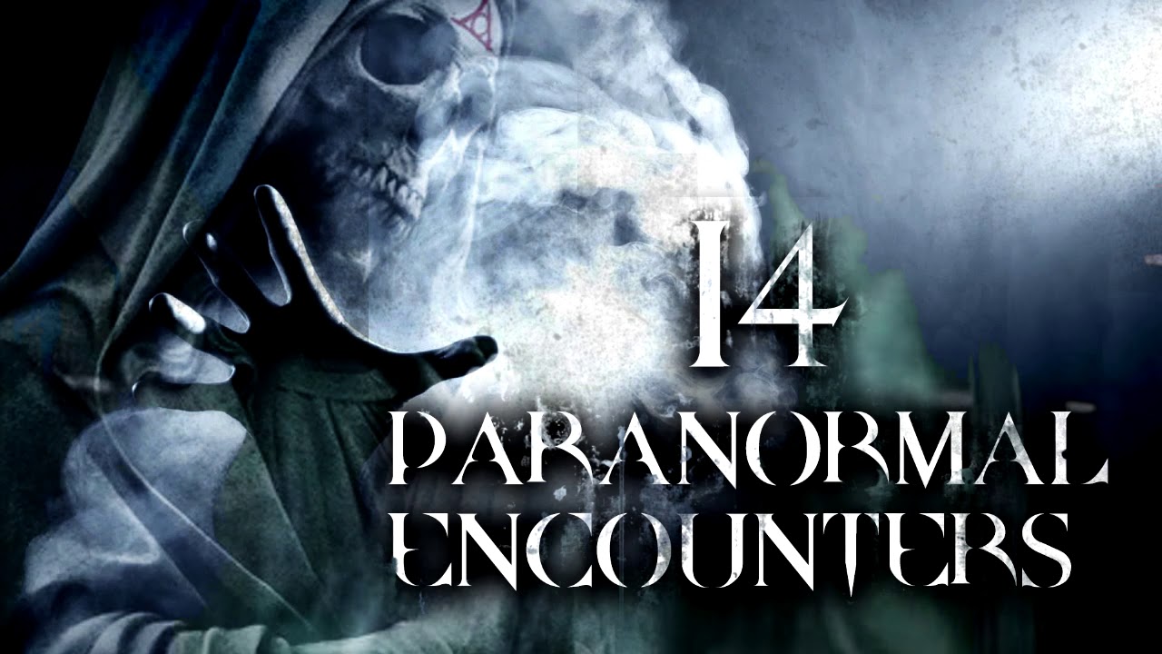 14 CREEPY PARANORMAL ENCOUNTERS Paranormal, Ghosts, Demons What Lurks ...