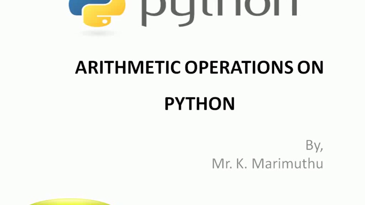 Python In Tamil 3arithmetic Operators In Python Youtube 0997