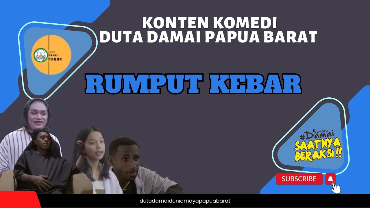 VIDEO KOMEDI DUTA DAMAI PAPUA BARAT MANFAAT RUMPUT KEBAR - YouTube