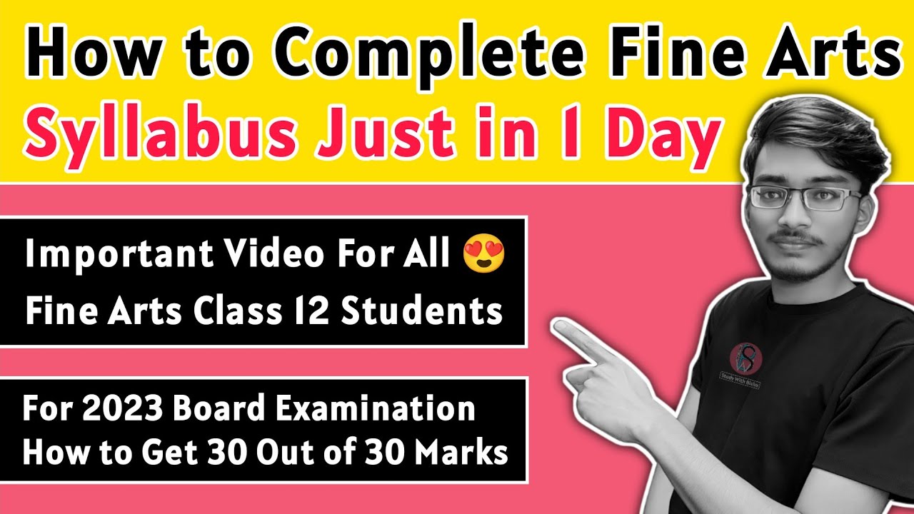 How To Complete Fine Arts Syllabus Just In 1 Day Tips For Examination how-to-complete-fine-arts-syllabus-just-in-1-day-tips-for-examination