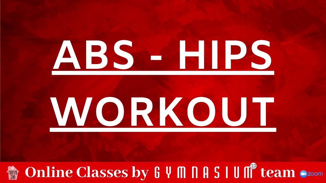 ABS-HIPS WORKOUT II at home | Zoom Classes | Gymx training team ...