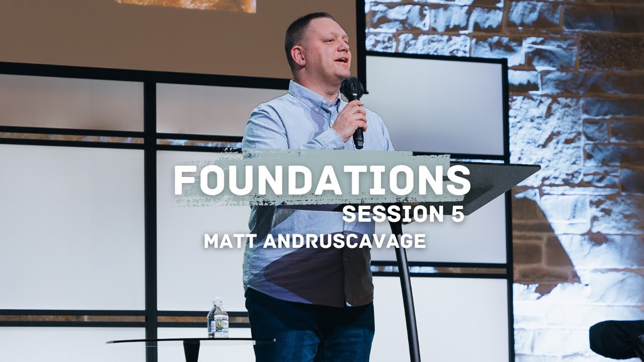 Foundations Session 5 | Matt Andruscavage - YouTube