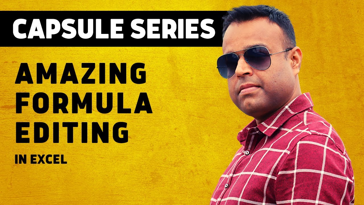 Formula Auditing in Excel | Capsule Series | Vivekananda Sinha | Video ...