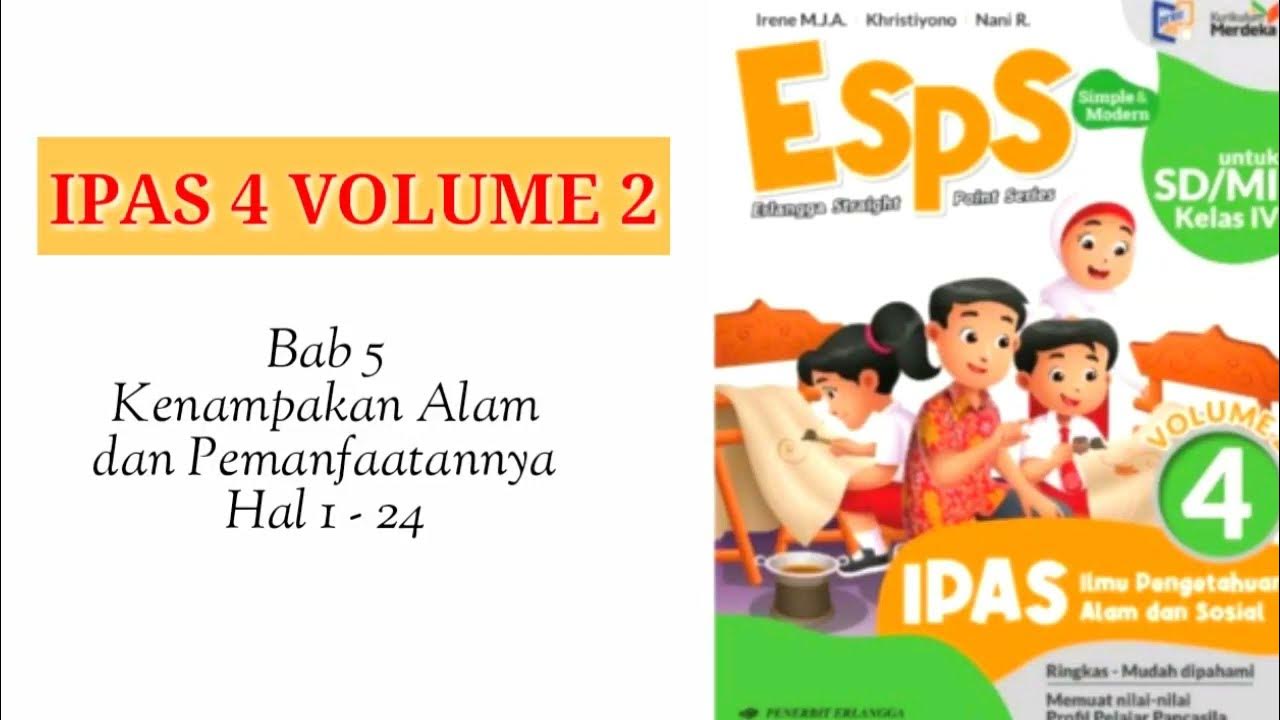 IPAS kelas 4 hal 1 - 24 | Bab 5 Volume 2 | Kurikulum Merdeka - YouTube