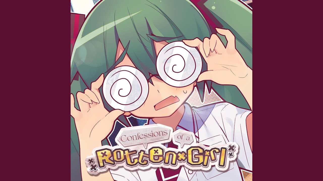 Confessions of a Rotten Girl (Off Vocal) - SAWTOWNE: Song Lyrics, Music ... Confessions of a Rotten Girl (Off Vocal) - SAWTOWNE: Song Lyrics, Music ...