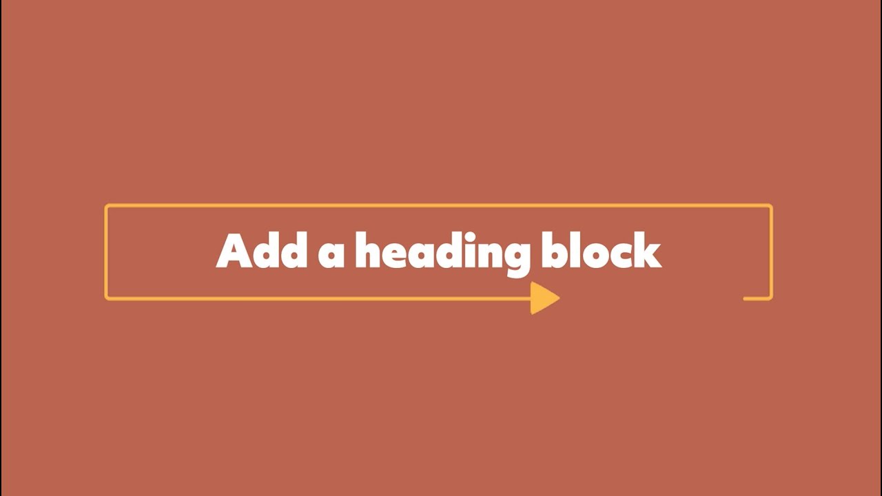 How to add a Heading Block - Explainer to help you edit your Journo ...