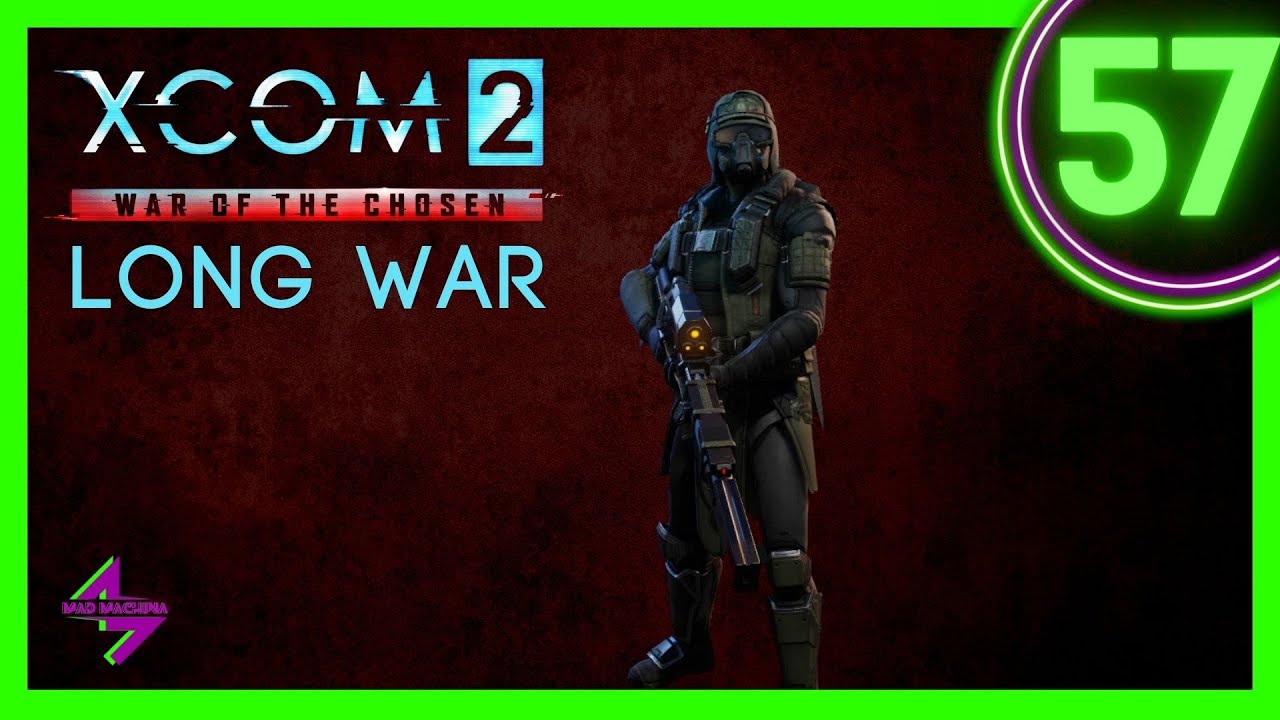 Our Second Reaper's Debut // XCOM 2 - Long War of the Chosen Part 57 ...