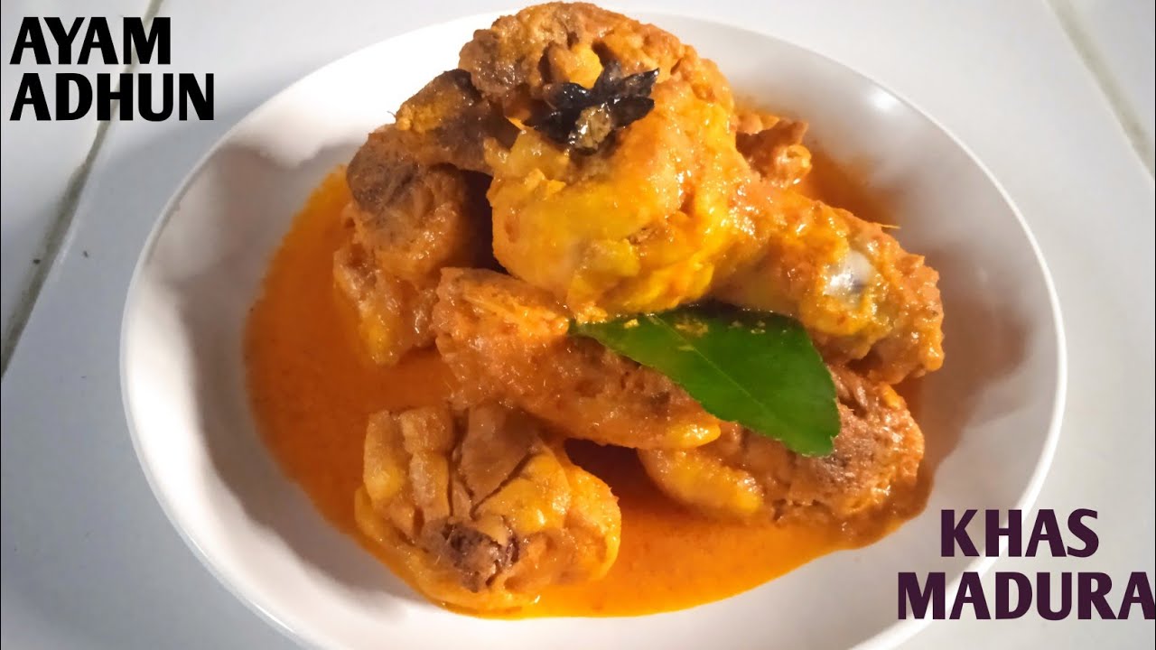 RESEP AYAM ADHUN KHAS MADURA | ENAK BIKIN NAGIH - YouTube