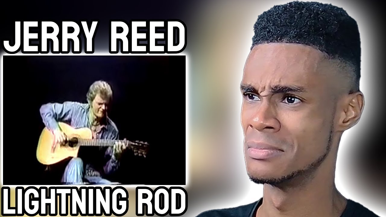 Jerry Reed - Lightning Rod | FIRST TIME REACTION - YouTube