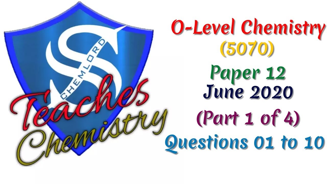 (O-Level Chemistry) - 5070 - Paper 12 - June 2020 - (Part 1 of 4) - YouTube