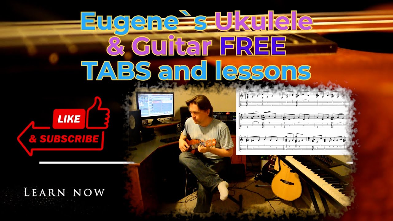 Eugene`s Ukulele & Guitar TABS and Tutorials - YouTube