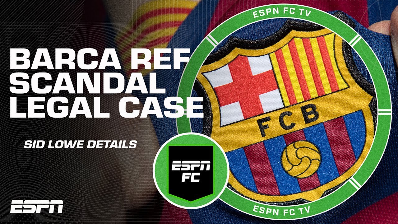 Barcelona's ref scandal is now a LEGAL case - Sid Lowe | ESPN FC - YouTube