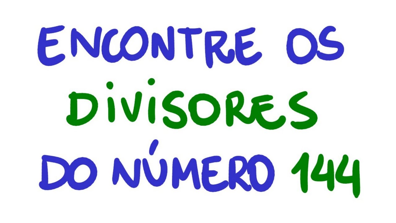 Quais são os divisores de 144? - YouTube