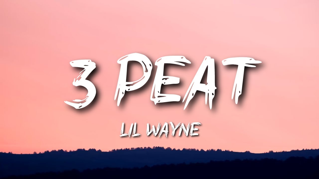 Lil Wayne - 3 Peat - Tha Carter 3 - YouTube