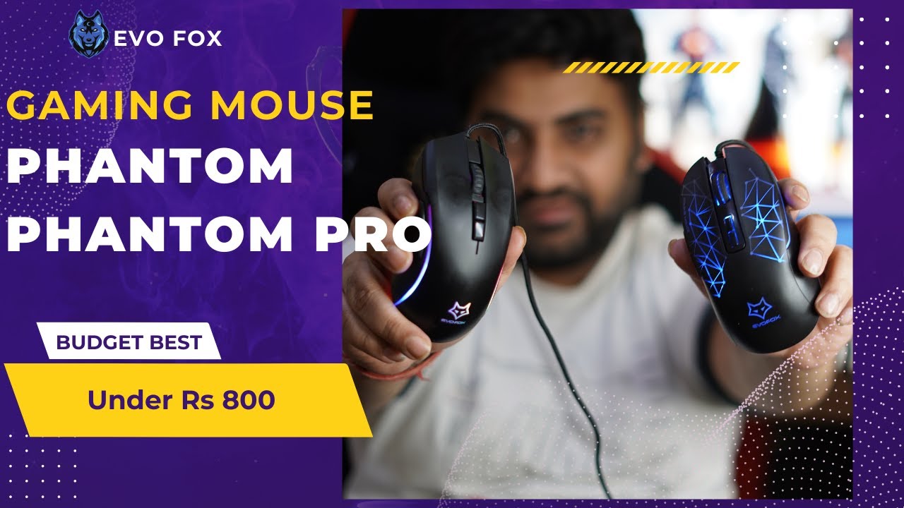 PHANTOM PRO Vs PHANTOM EVO FOX | GAMING MOUSE | Under Rs 800 - YouTube