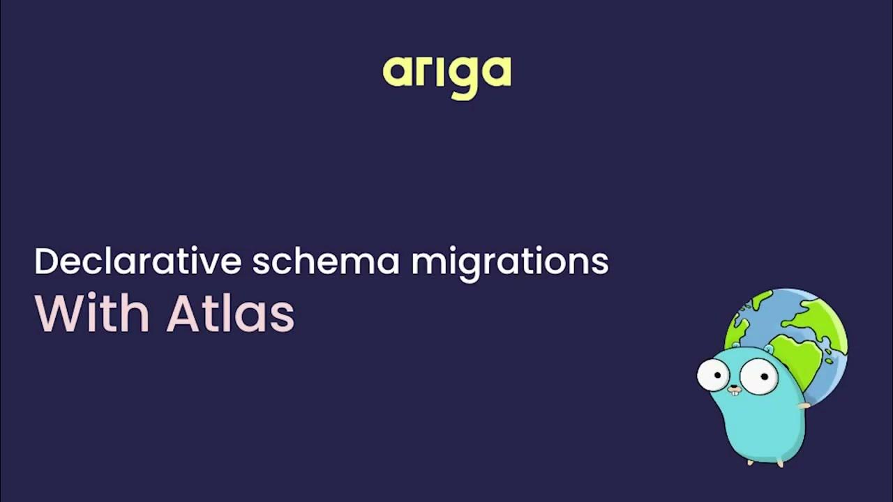 Declarative schema migrations with Atlas: An introduction - YouTube