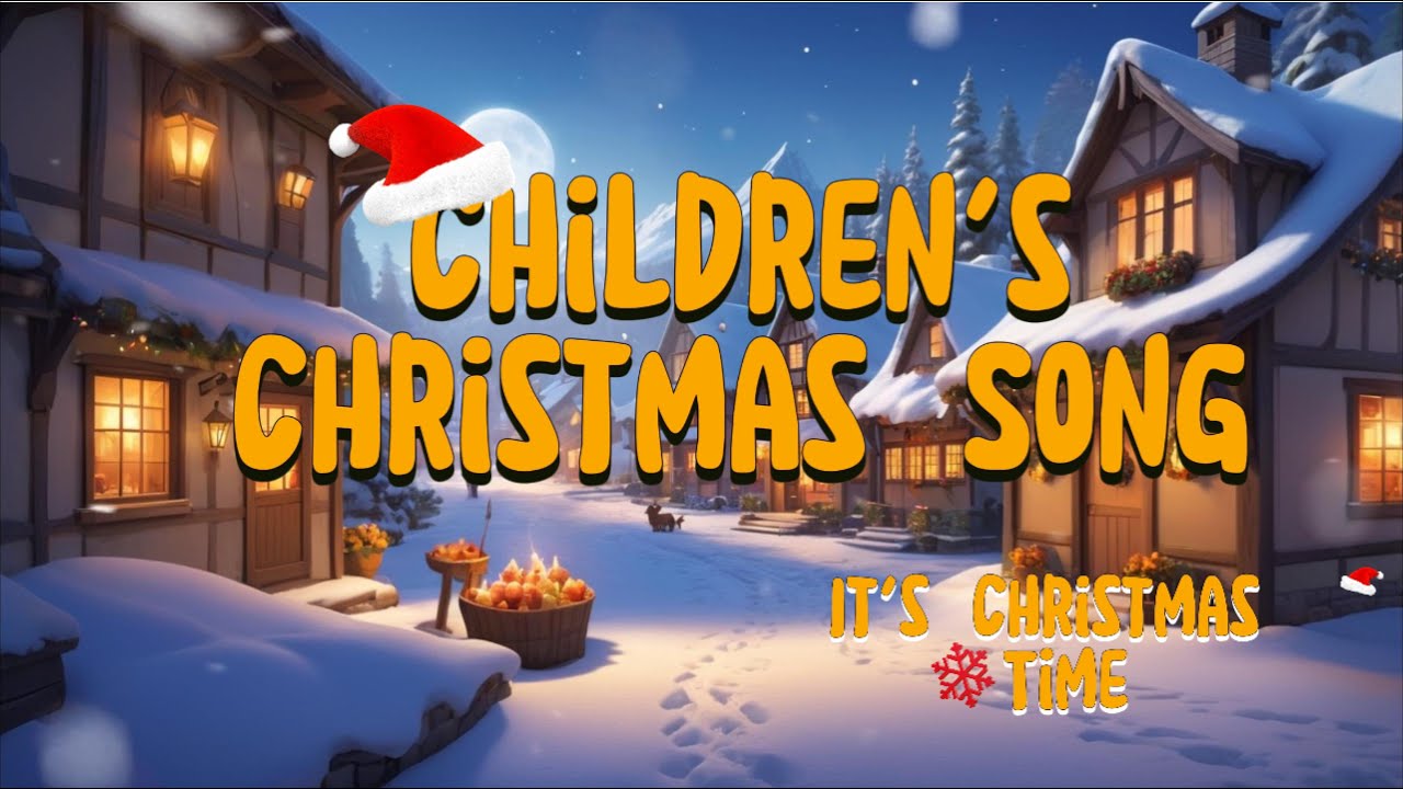 Christmas Song for Kids | It's Christmas Time 🎅🎄 - YouTube Music