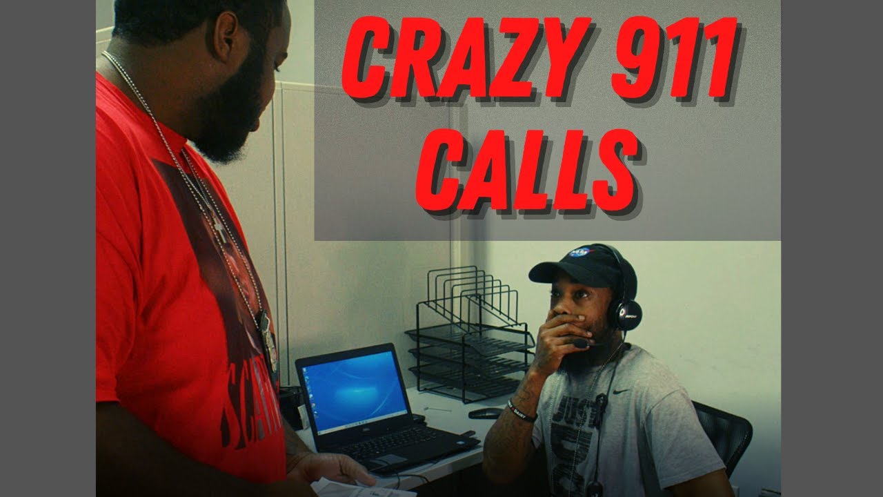 Crazy 911 Calls #2 - YouTube