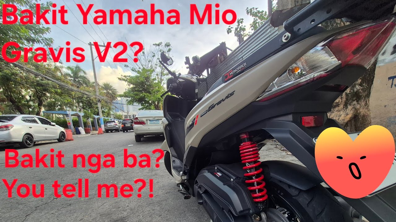 Bakit Yamaha Mio Gravis V2? | Yamaha Mio Gravis V2 - YouTube