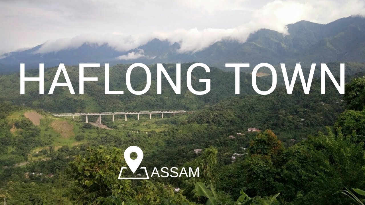 Haflong Town,Dima Hasao,Assam - YouTube