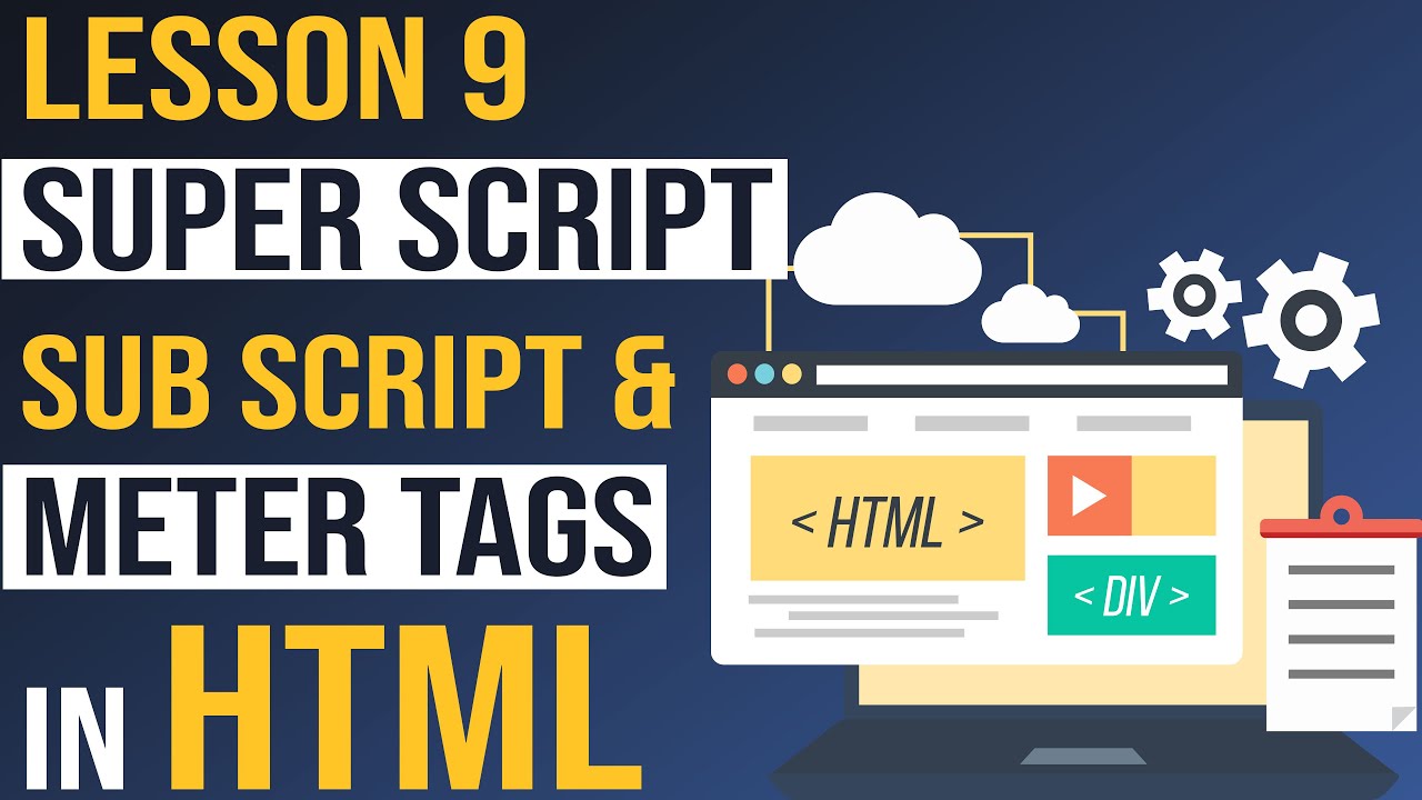 Super Script Sub Script And Meter Tags Html Tutorial For Beginners Lesson 9 Youtube 8342