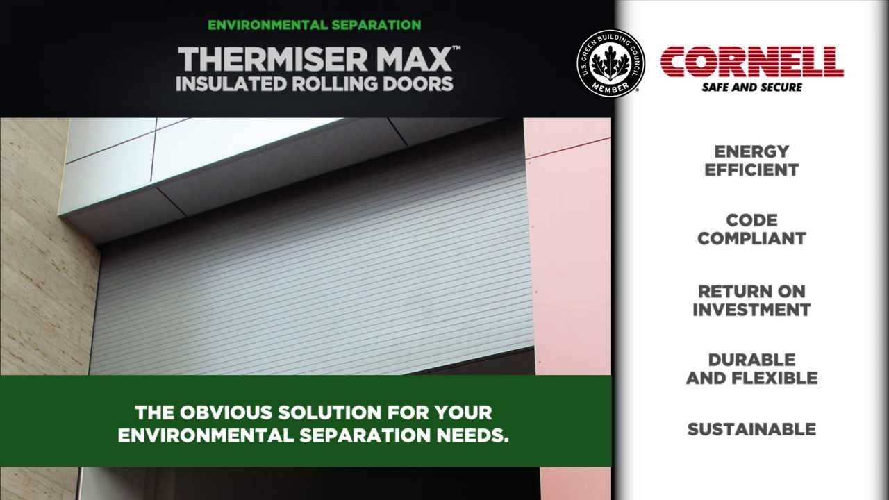 Thermiser Max® ASHRAE 90.1® and IECC® 2012 Compliant Insulated Rolling ...