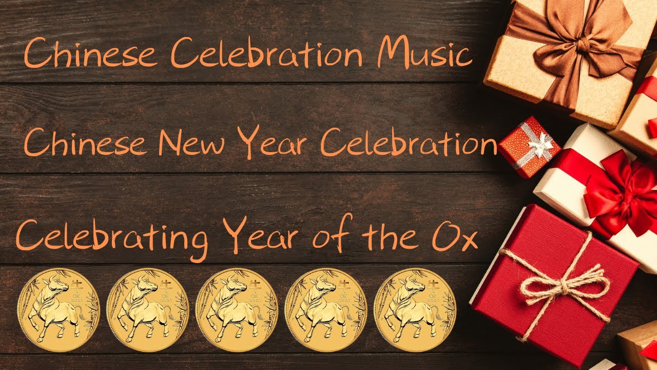 Chinese New Year Celebration Music | Lunar New Year | Celebration Music ...