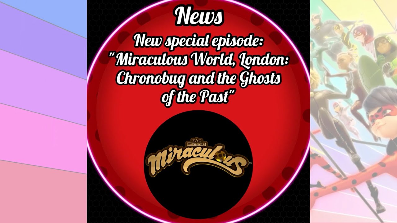END OF LADYBUG/LONDON SPECIAL SYNOPSIS! 🇬🇧 Miraculous Ladybug Season 6 ...