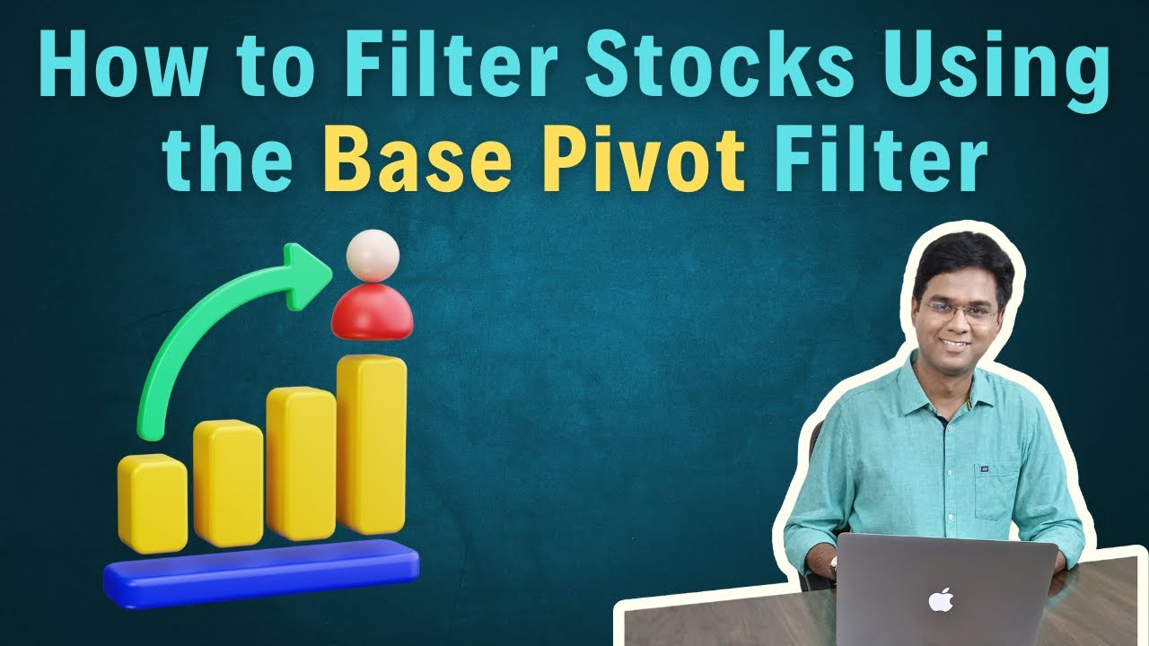 Part 37: For Positional Stock Traders (How to Filter Stocks Using the ...