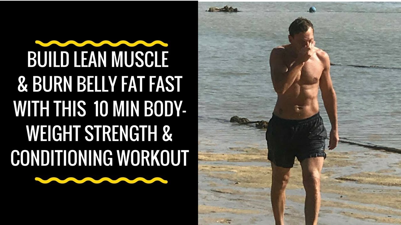 Burn fat and build muscle with this body weight strength & conditioning ...