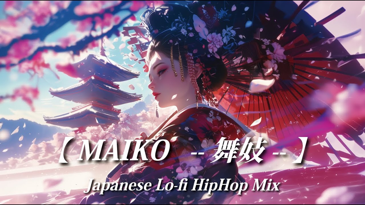 Lo-fi HipHop Mix Japanese【 MAIKO -- 舞妓 -- 】 Live streaming - YouTube