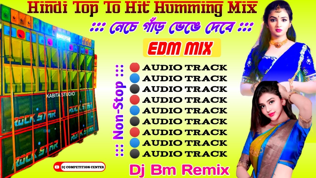 Hindi Top To Hit Humming Mix/Roadshow Special EDM Humming Mix/Dj Bm ...