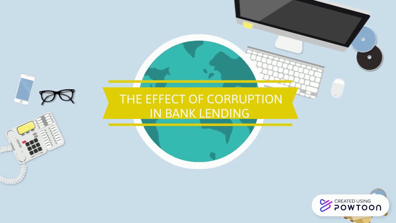 THE EFFECT OF CORRUPTION IN BANK LENDING - YouTube