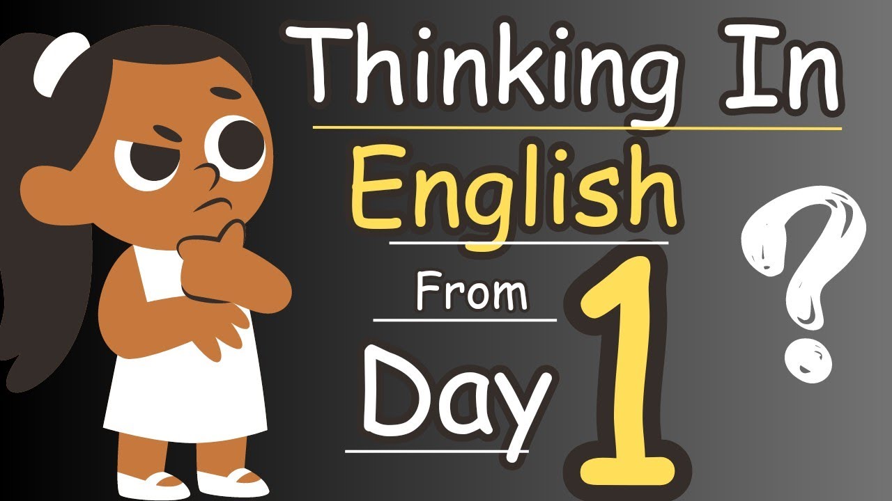 How to start thinking in english?How to make a habit of thinking in ...