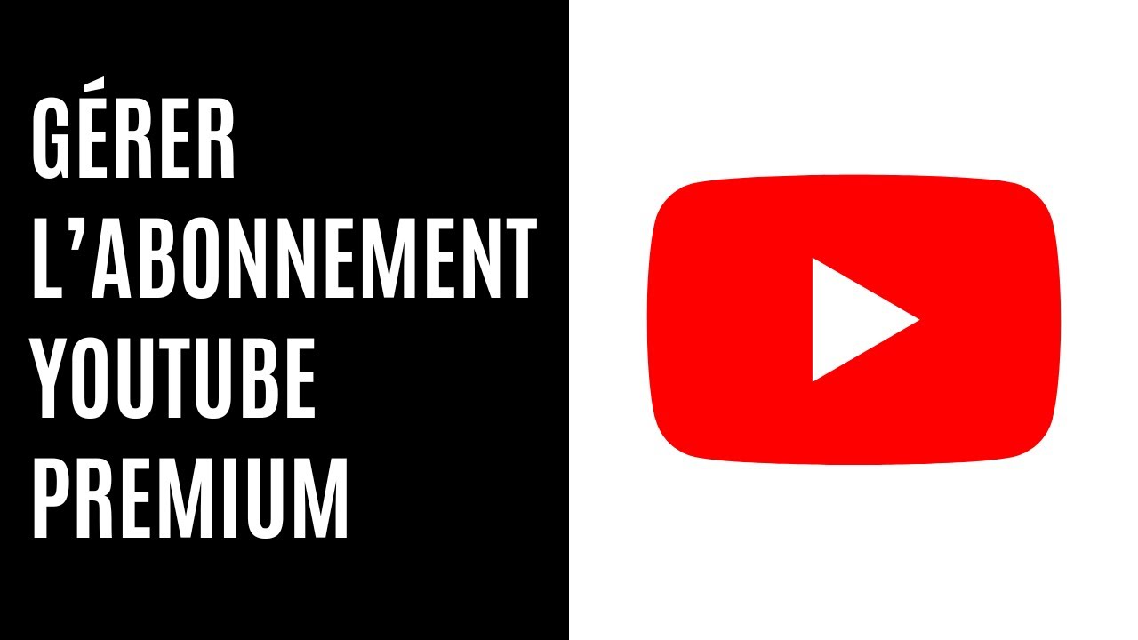 Comment gérer l’abonnement YouTube Premium - YouTube