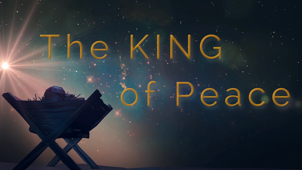 The King of Peace - YouTube