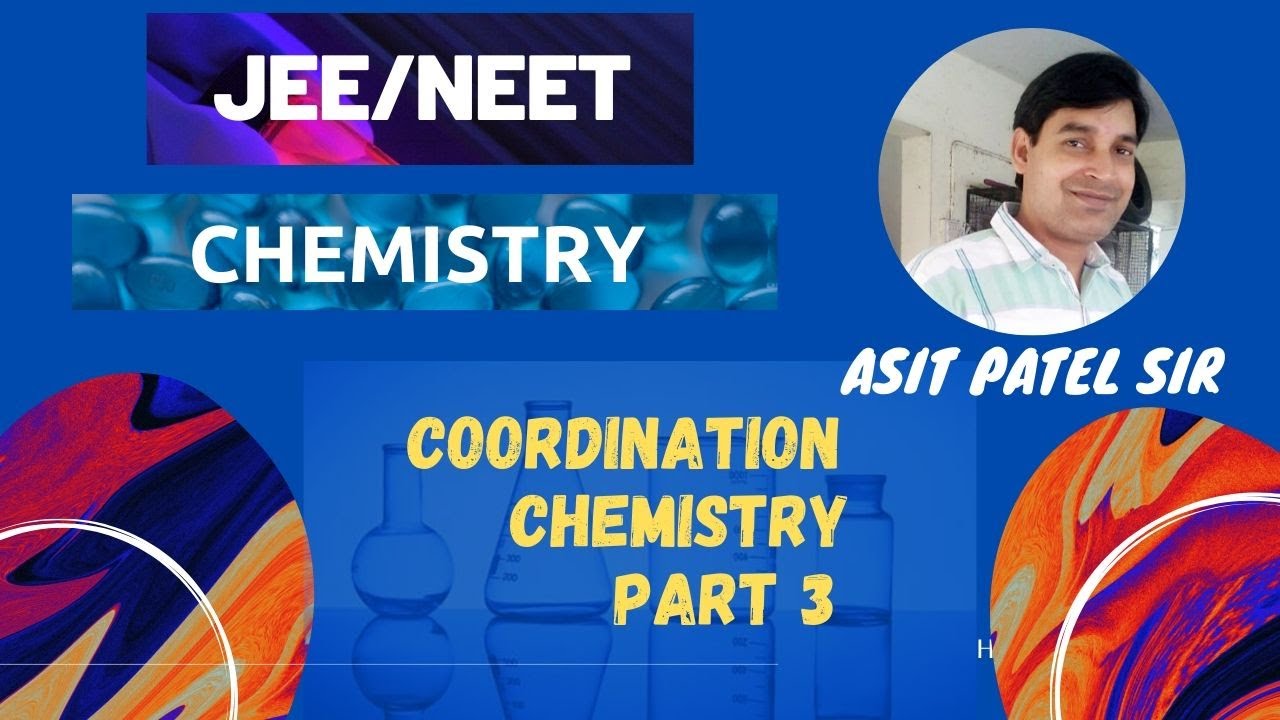 Coordination Chemistry I Part 3 I JEE/NEET I Werner Theory By Asit ...