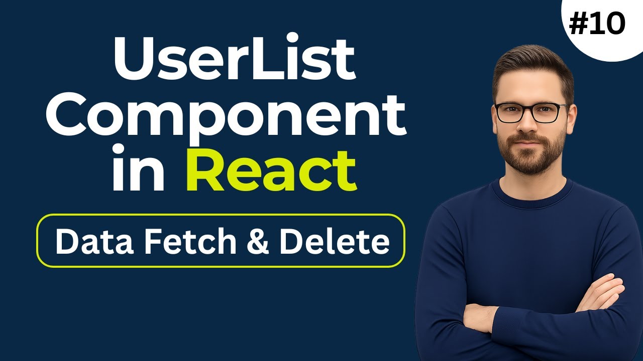 React UserList Component Tutorial | Fetch & Delete Users in React ...