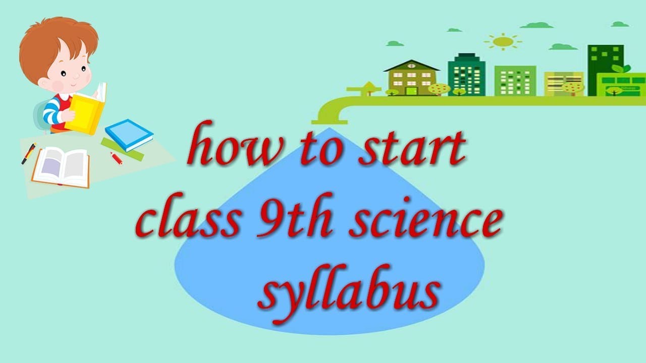 How to start study class 9 science? - YouTube