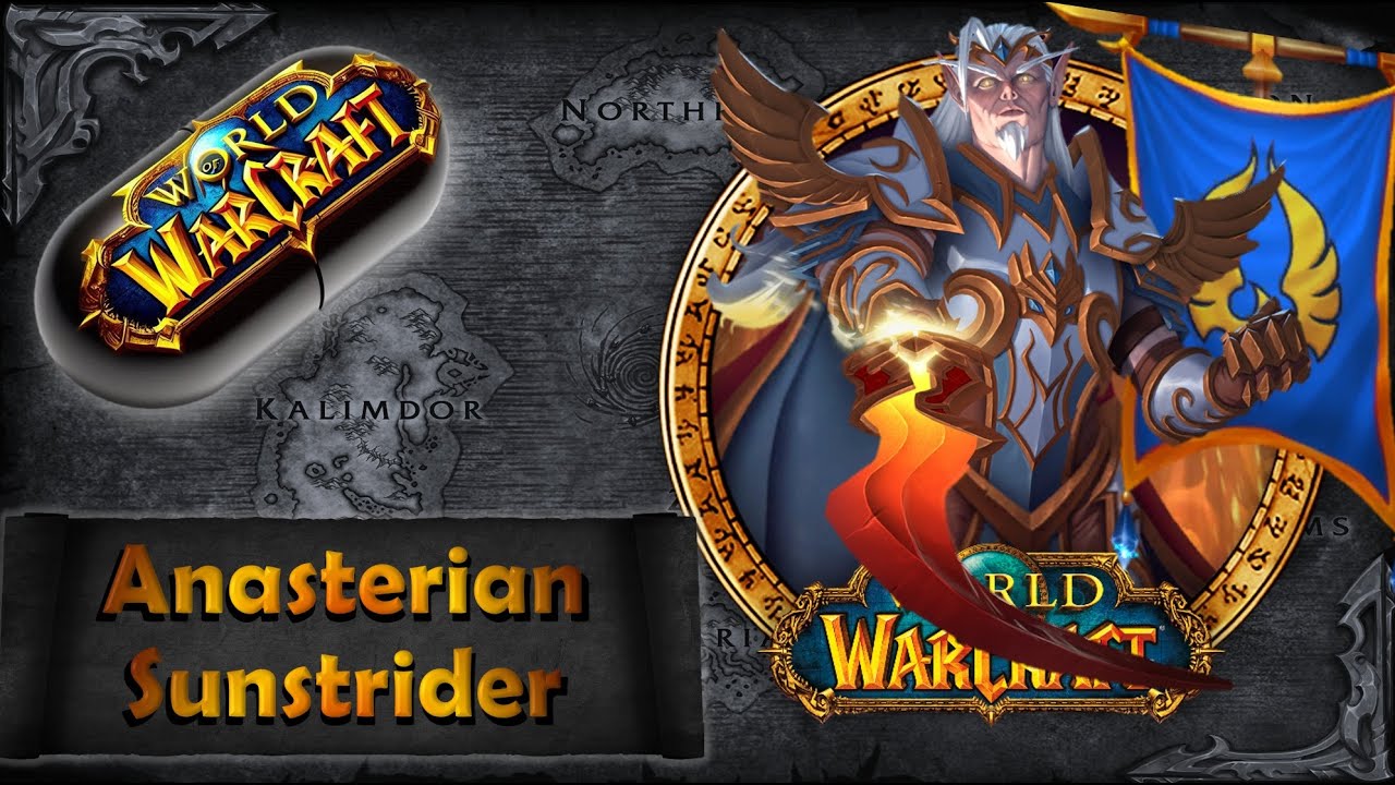 Warcraft w Pigułce: Anasterian Słońcobieżca, czyli Anasterian ...