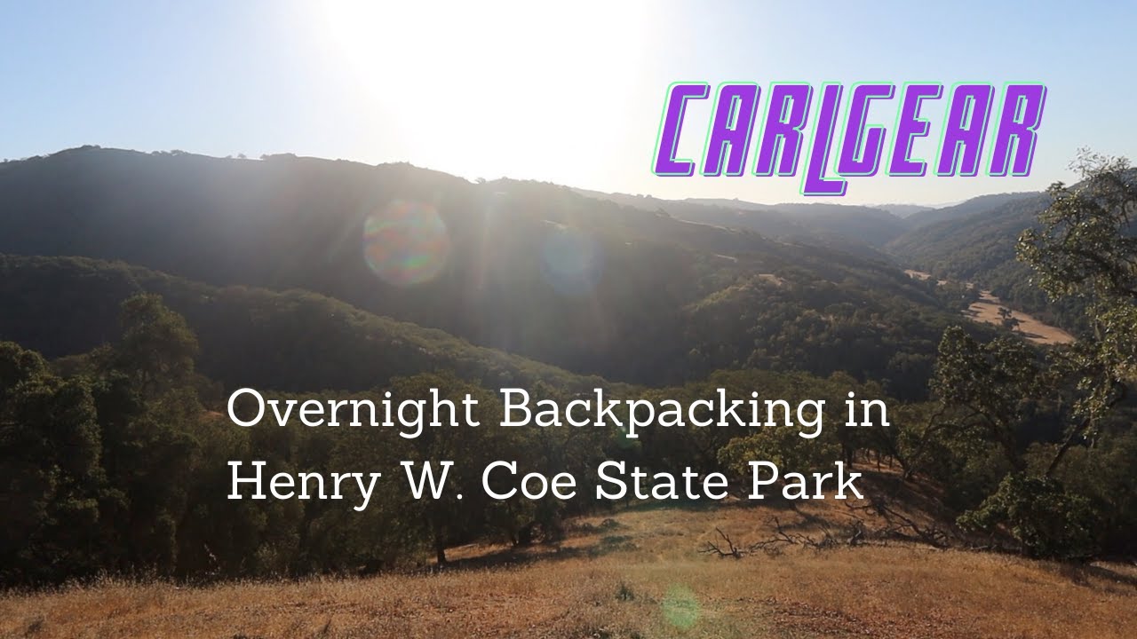 CARLGEAR Overnight Backpacking - Henry W. Coe State Park - YouTube