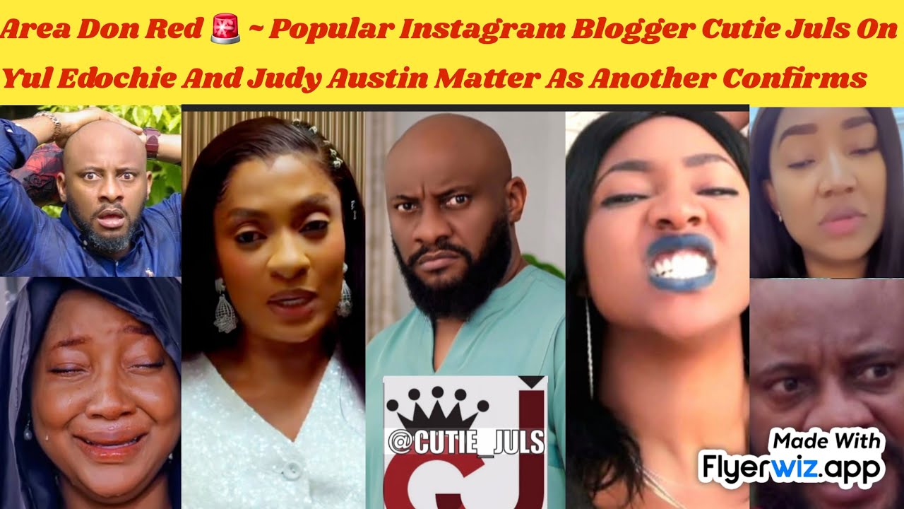 AREA DON RED 🚨 ~ INSTAGRAM BLOGGER CUTIE JULS ON YUL EDOCHIE AND JUDY ...