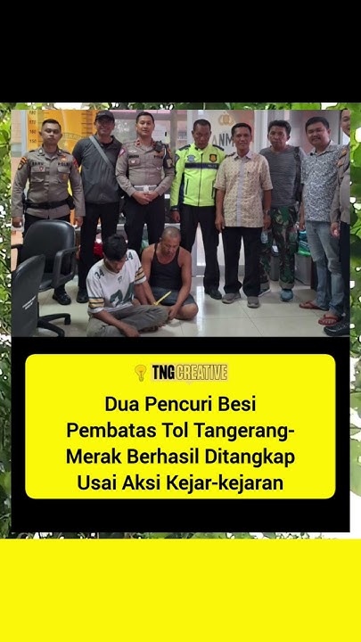 Dua Pencuri Besi Pembatas Tol Tangerang-Merak Berhasil Diringkus Polisi #news - YouTube