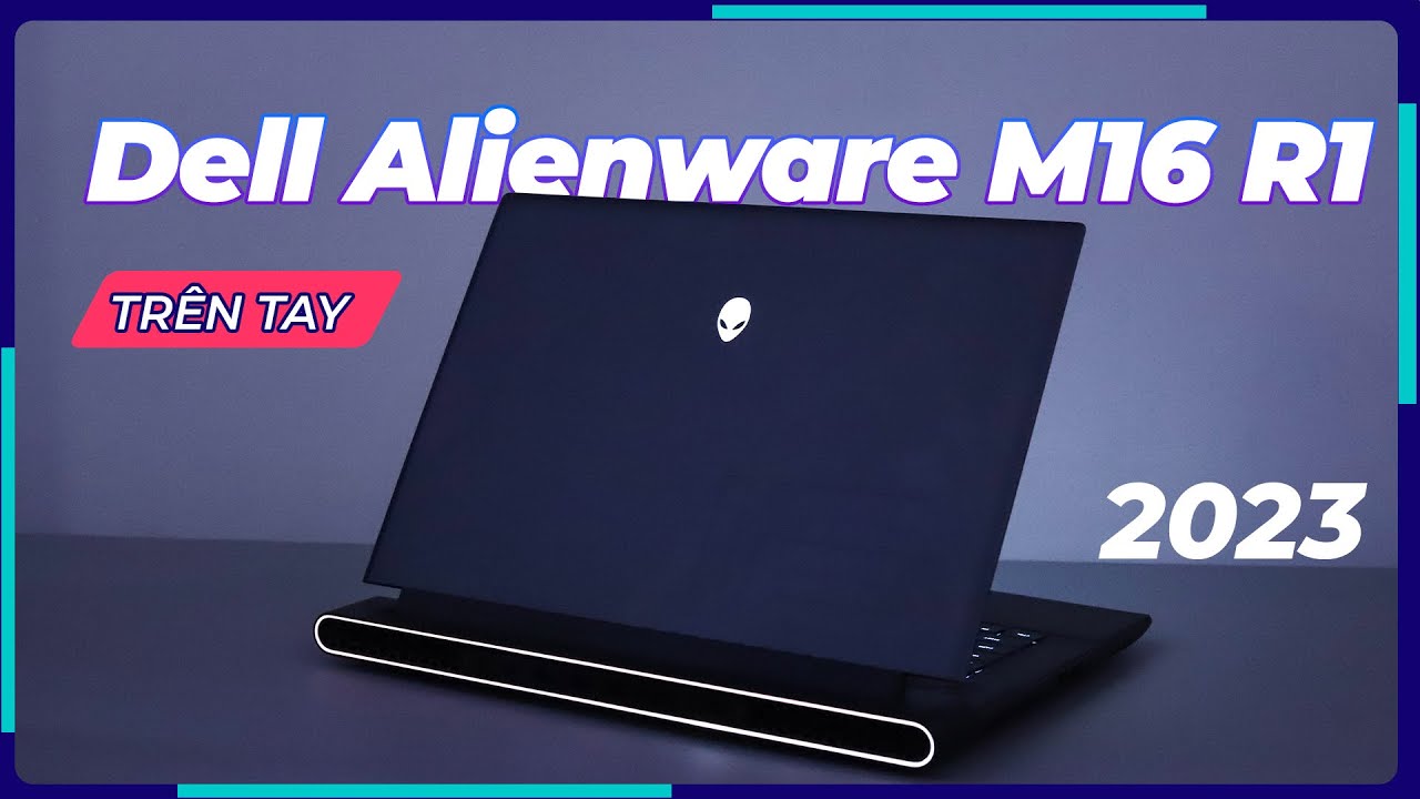 Mở hộp trên tay Dell Alienware M16 R1 - 2023 - YouTube