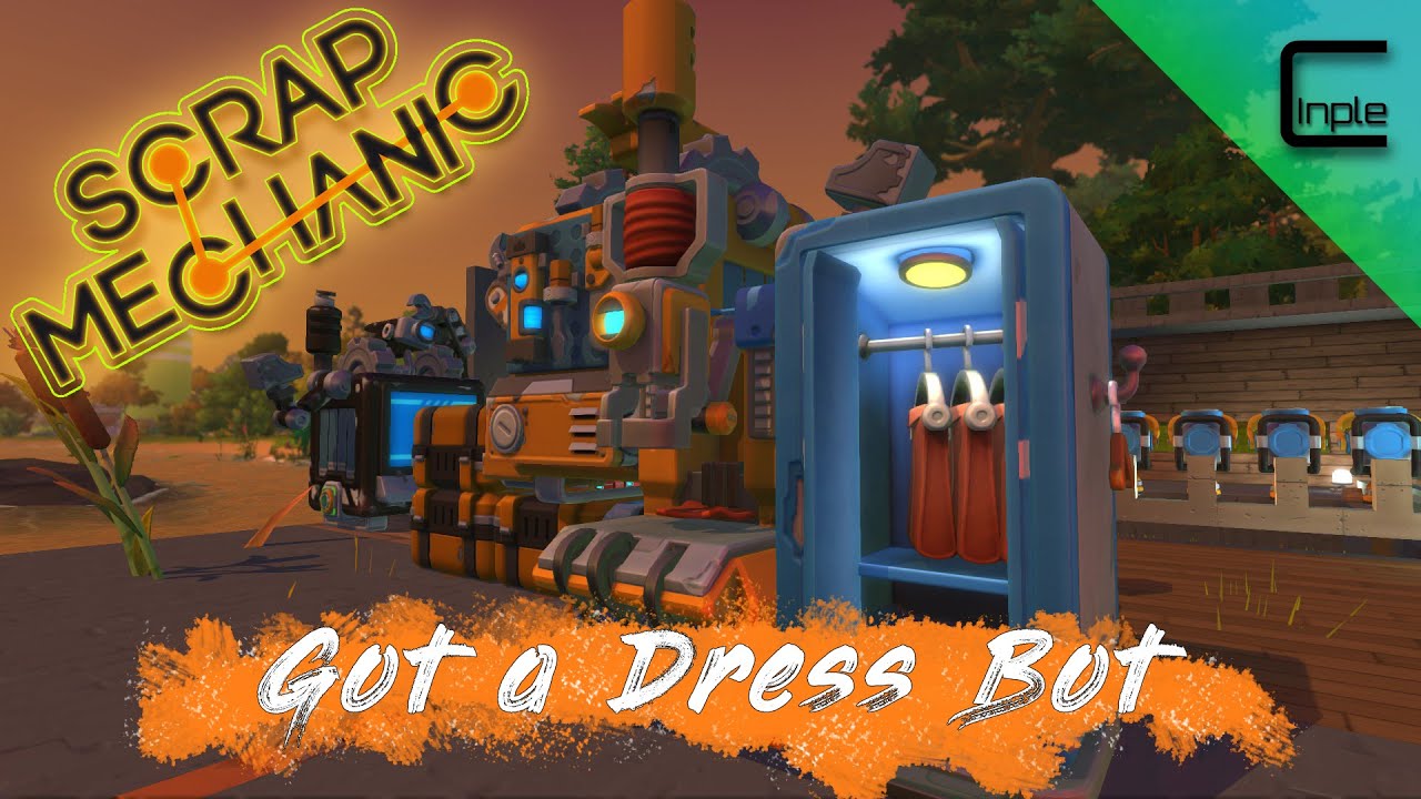 Got a Dress Bot Finally! | Scrap Mechanic Survival Modded - YouTube