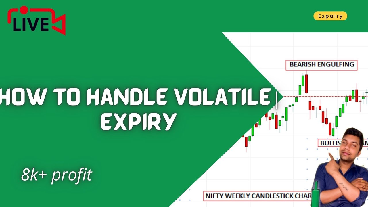 HOW TO HANDLE Volatile EXPAIRY LIVE TRADING - YouTube
