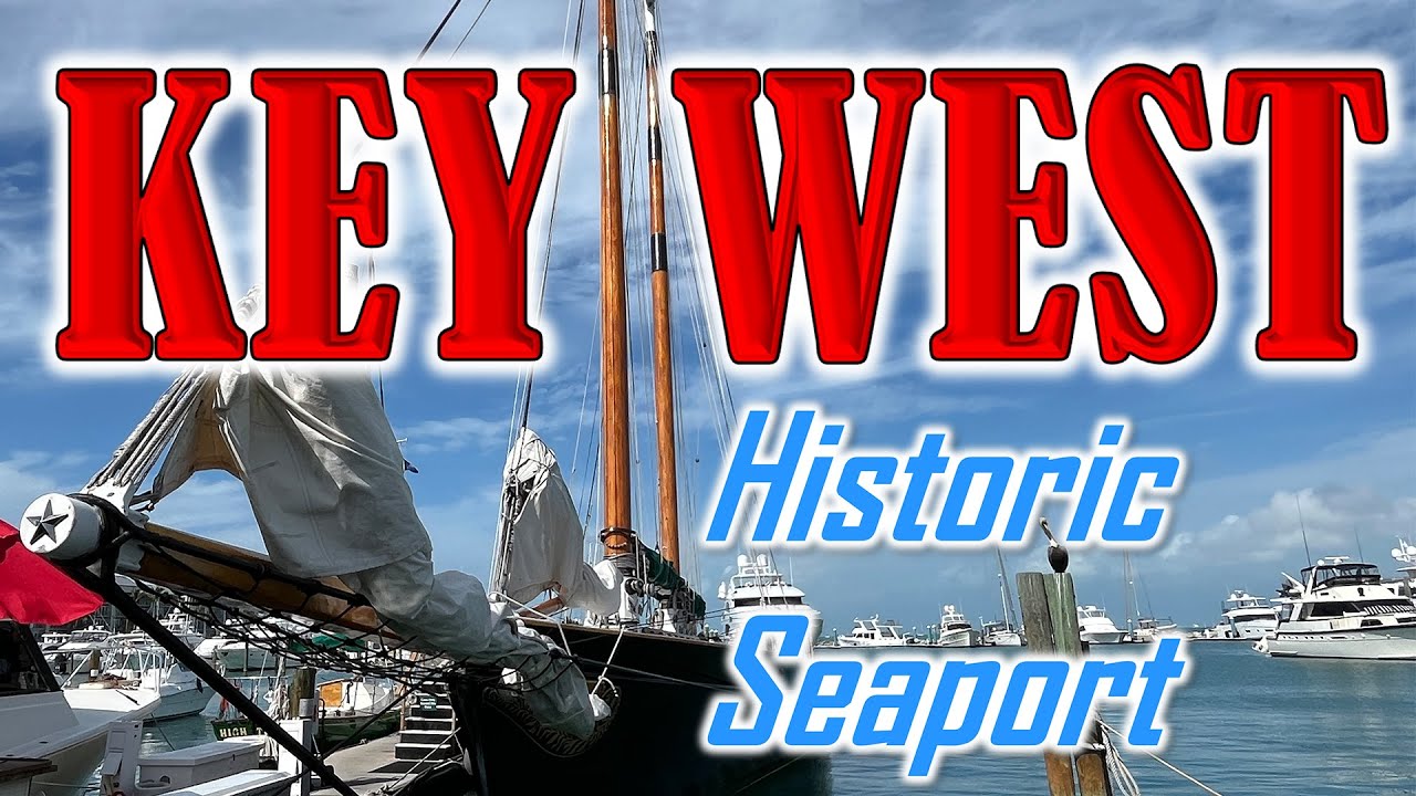 Walk About the Key West Historic Seaport | Ultimate Harbor Walk - YouTube